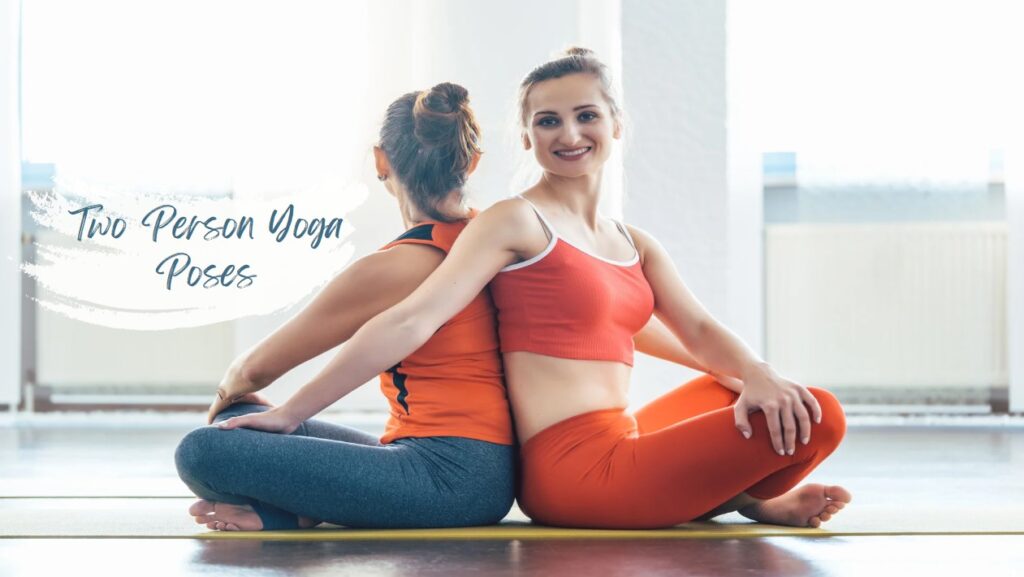 2 Person Yoga Poses for Beginners (Partner Yoga Poses)